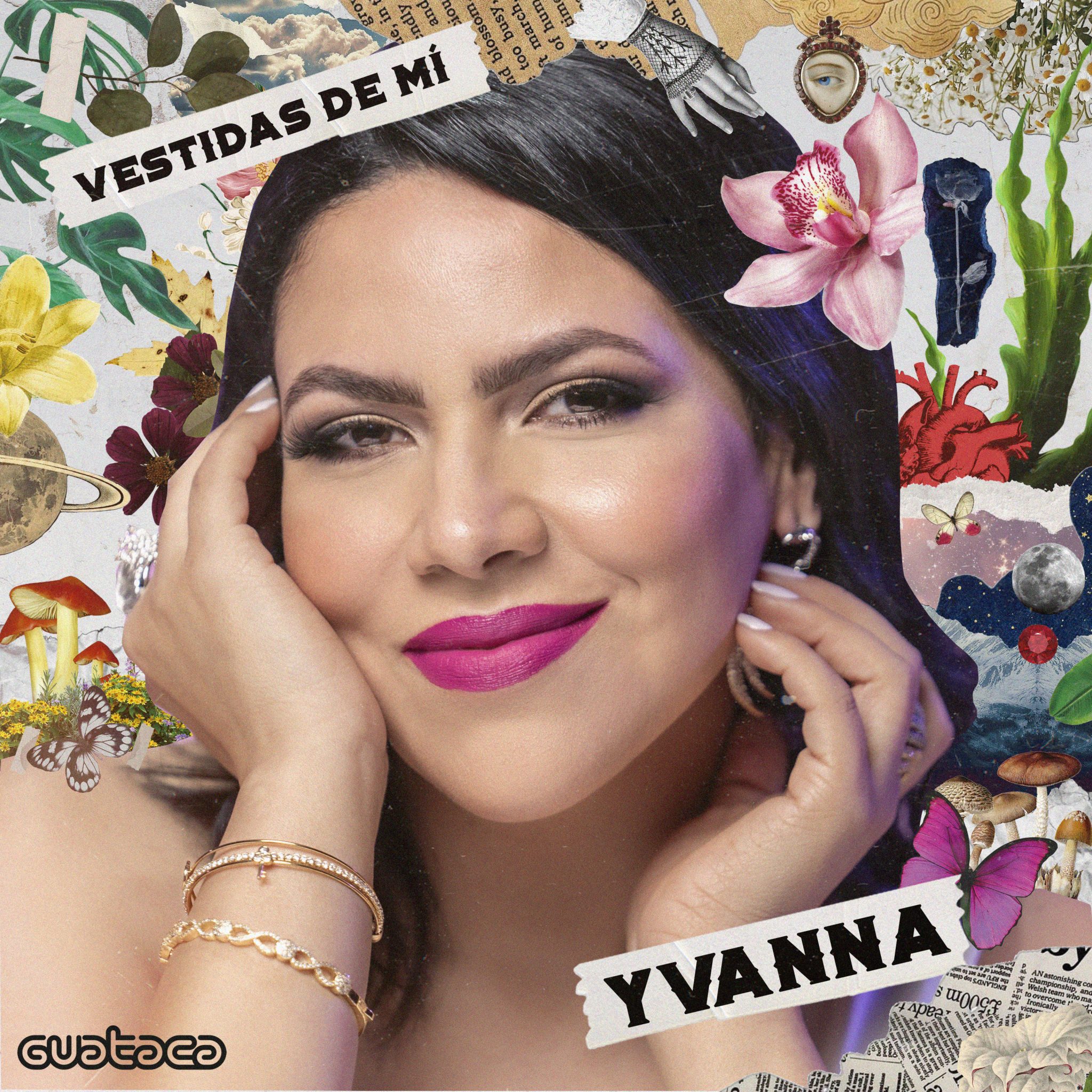 Vestidas de mí: La elegancia mestiza de Yvanna hecha álbum – Guataca Nights